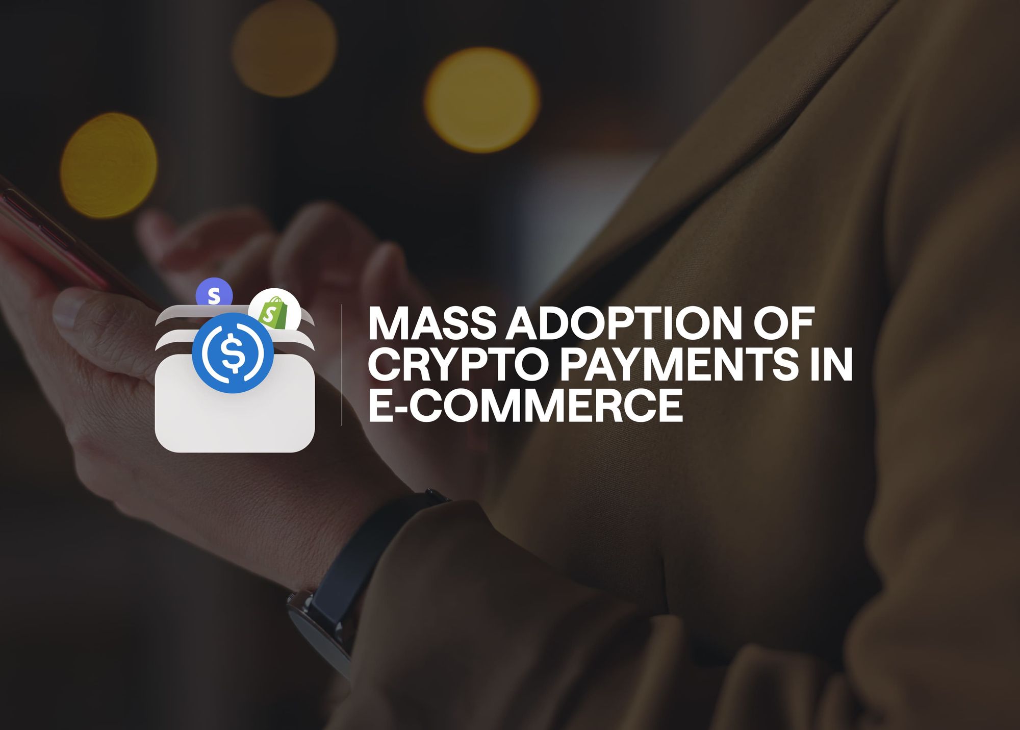 Crypto Payments in Ecommerce 2025: Shopify, Stripe & Due